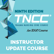 TNCC 9th Edition Instructor Update Course - Emergency Nurses Association